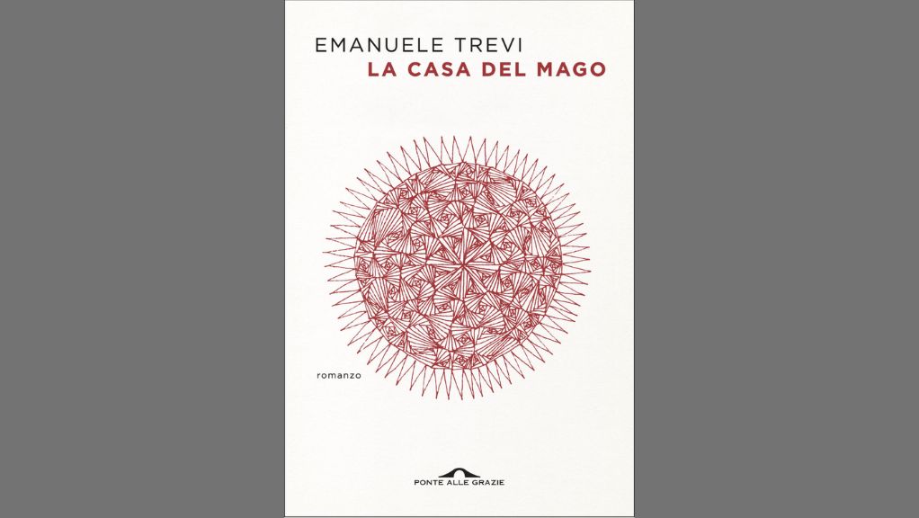 “La casa del mago” di Emanuele Trevi. Una recensione.