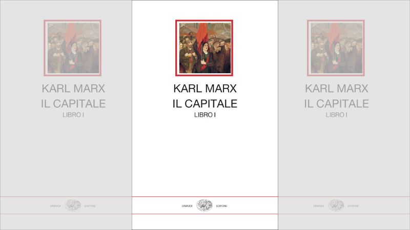 Marx e il Capitale, perché la nuova edizione Einaudi è importante ...